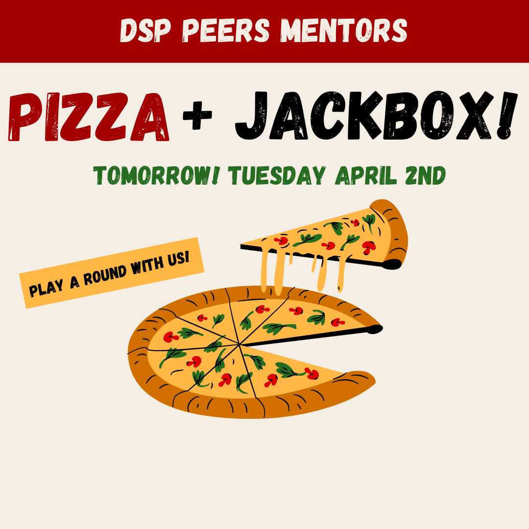 DSP Peer Mentors Pizza + Jackbox! | Disabled Students Program